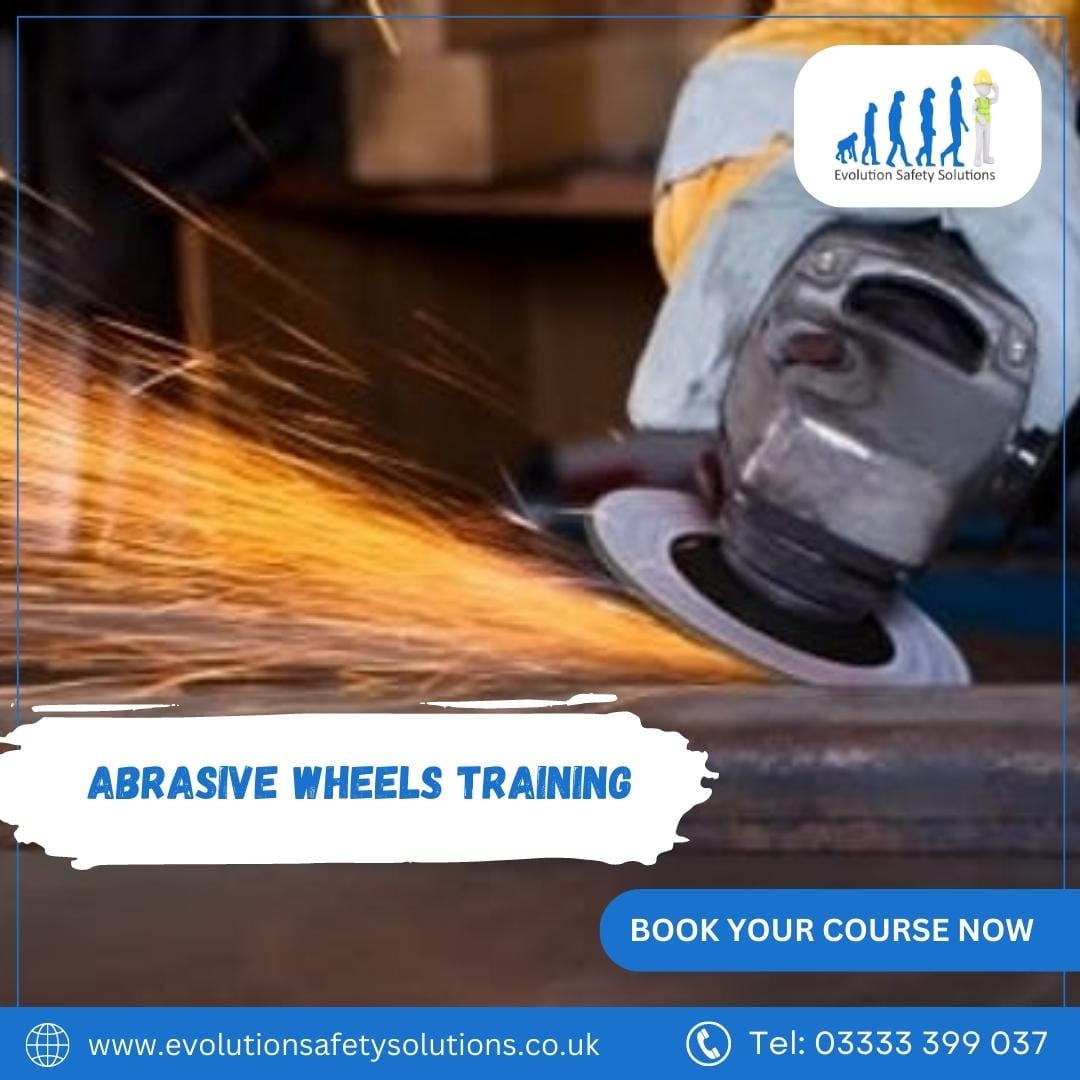 Abrasive Wheels Training | Evolution Safety Solutions